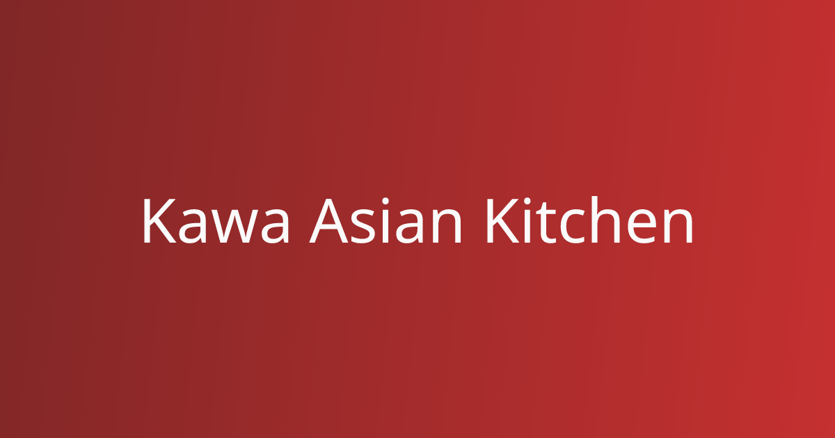 Order Authentic Japanese Online | Kawa Asian Kitchen - Pickup or ...